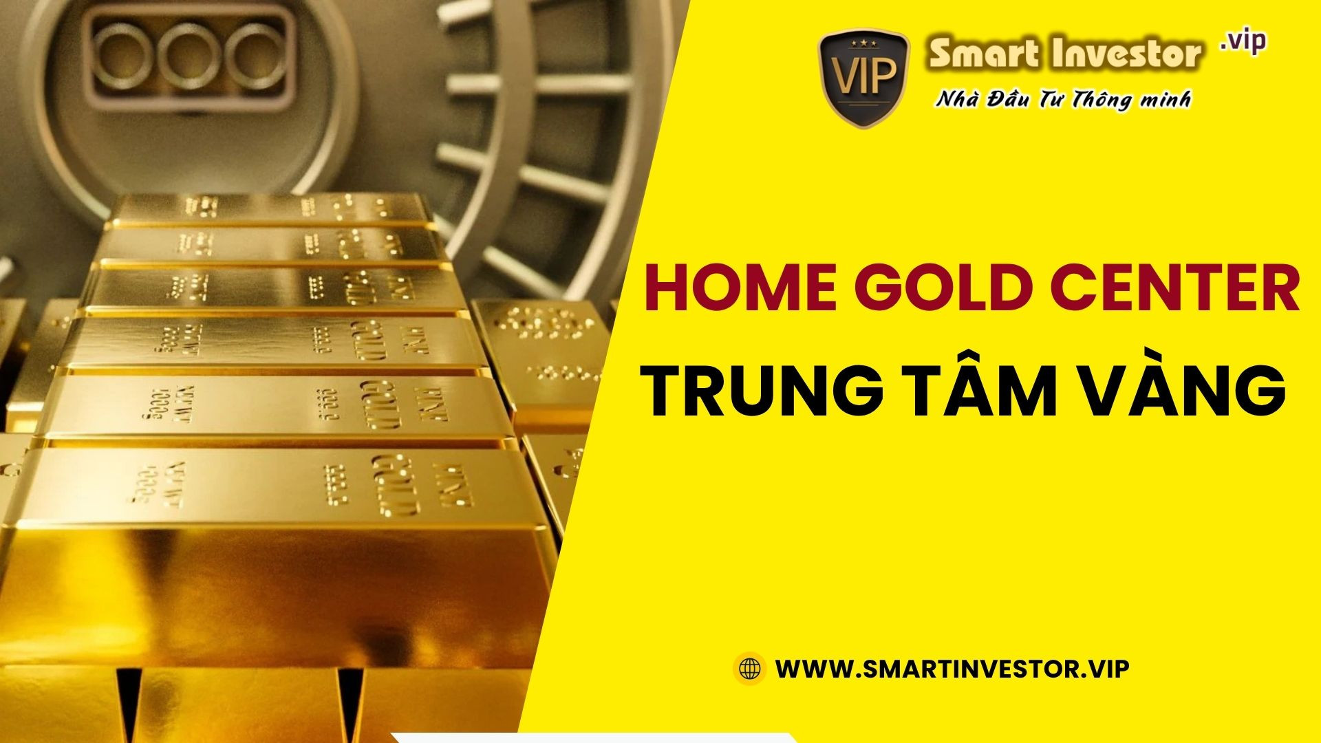 Home Gold Center - Trung Tâm Vàng - Idea Bank - Investor Pro VN